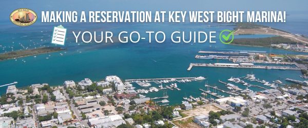 A Guide to Requesting a Reservation at Key West Bight Marina – Key West ...